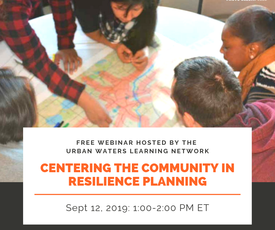 Centering the Community in Resilience Planning - Urban Waters Learning ...
